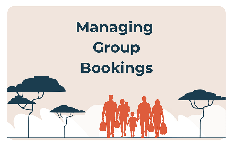Managing Group Safari Bookings Made Easy | Simplify Complex Itineraries